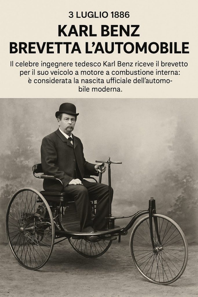 "ACCADDE OGGI". 3 luglio 1886: Karl Benz ottiene il brevetto che cambia ...